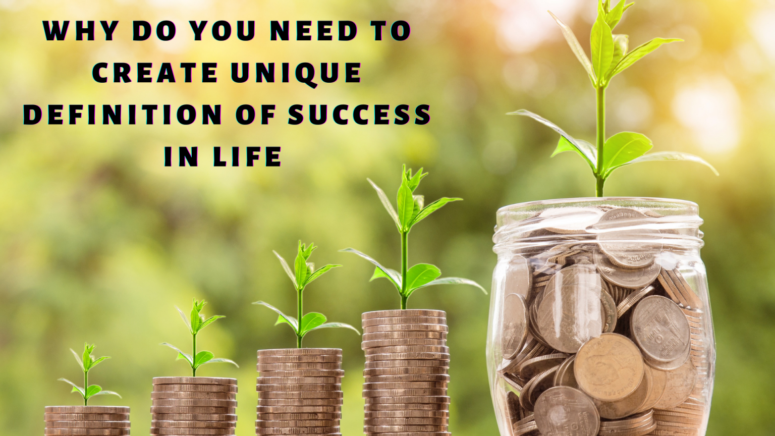 You need to create unique definition of success in life. - Climb to ...