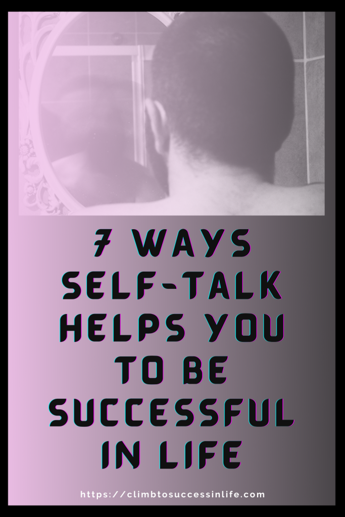 How Does Self-Talk Help You To Be Successful In Life?